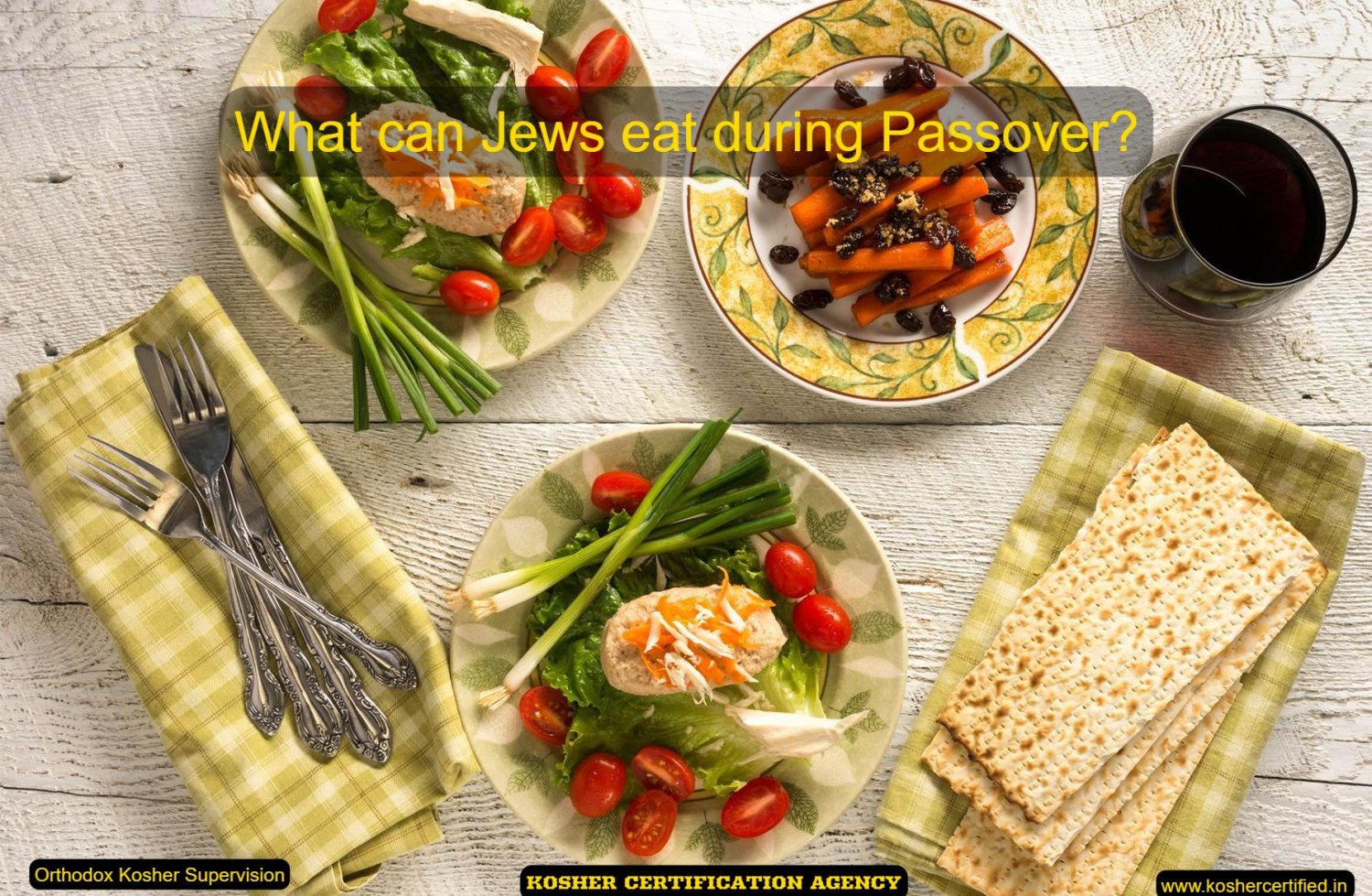 What can jews eat during passover and What's Forbidden in Passover?